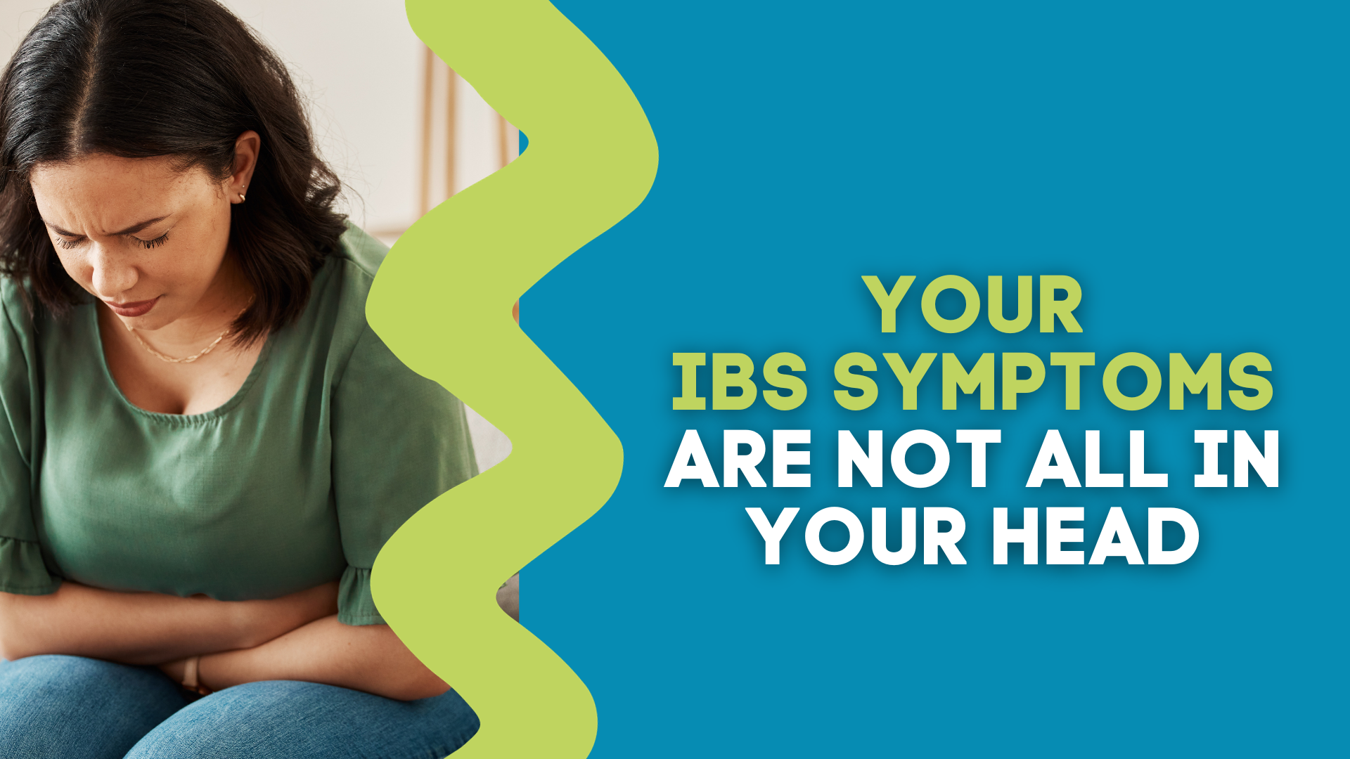 YOUR IBS SYMPTOMS ARE NOT ALL IN YOUR HEAD – The Gut Health Hub