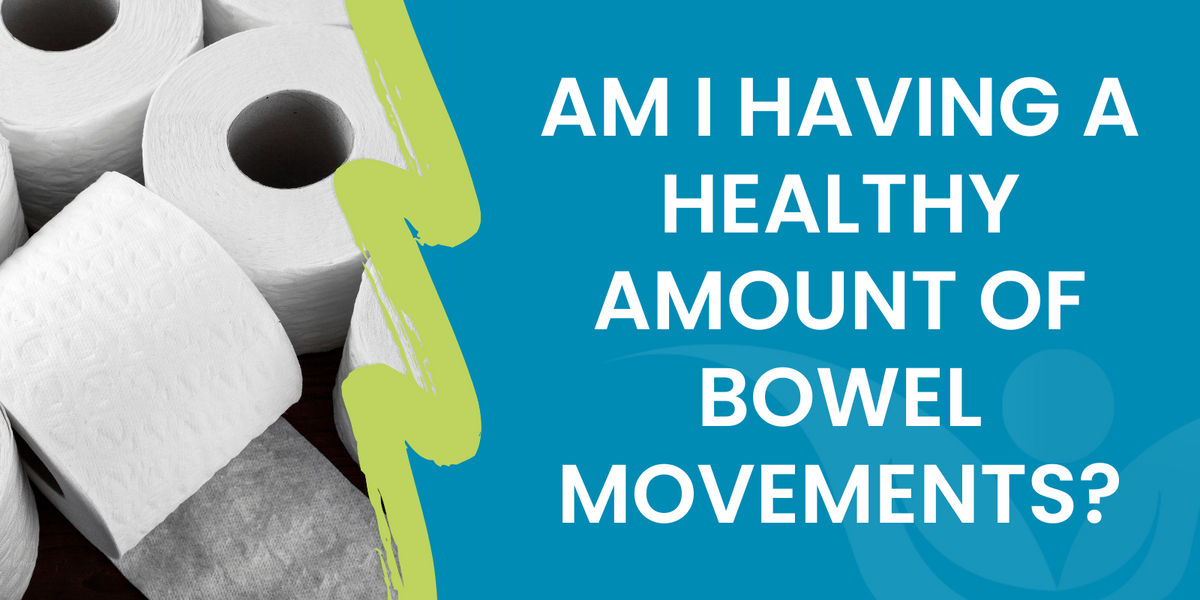 Am I Having a Healthy Amount of Bowel Movements? – The Gut Health Hub