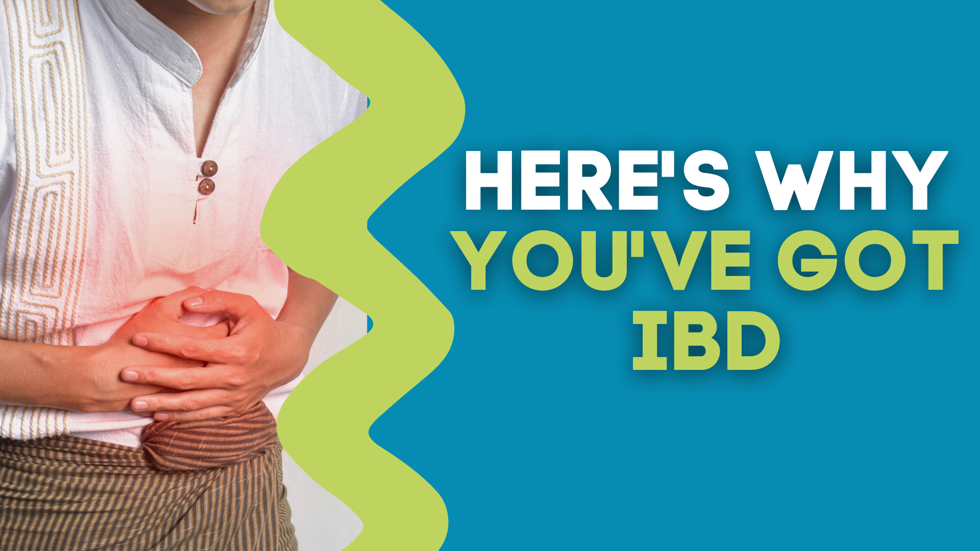 HERE'S WHY YOU'VE GOT IBD – The Gut Health Hub