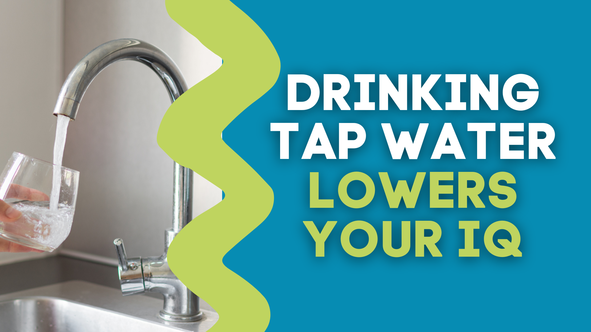 DRINKING TAP WATER LOWERS YOUR IQ – The Gut Health Hub